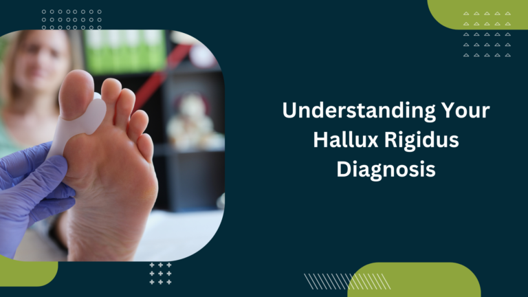Understanding Your Hallux Rigidus Diagnosis - Dr KP Meda